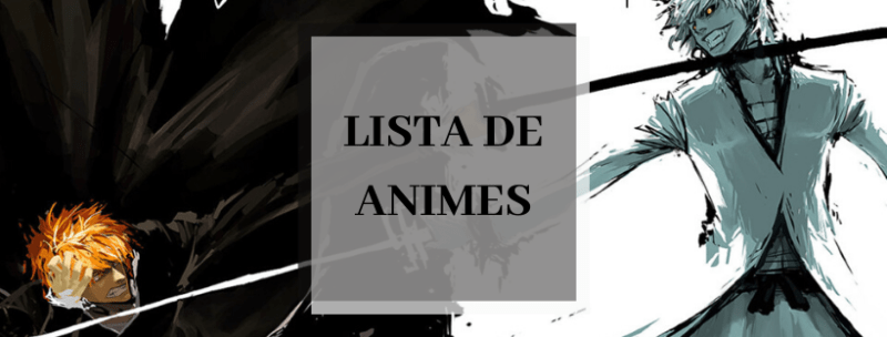 Lista de animes recomendados para ver - Fotopixel